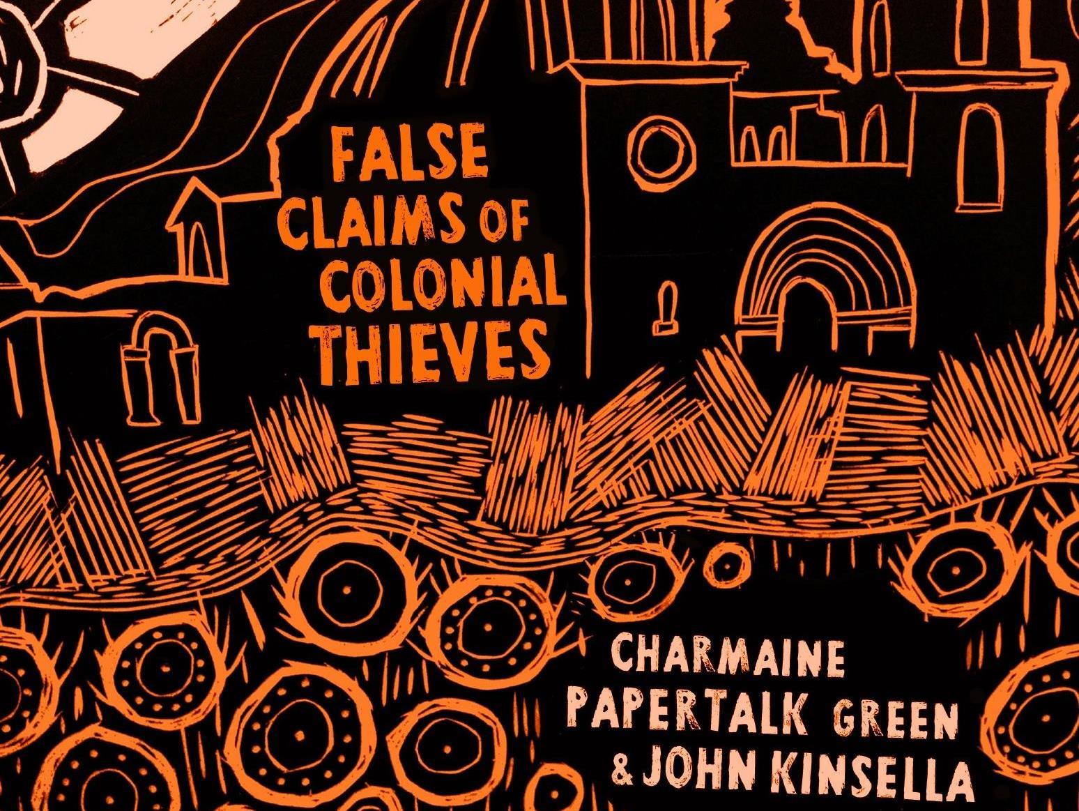 False Claims of Colonial Thieves by Charmaine Papertalk Green and John ...