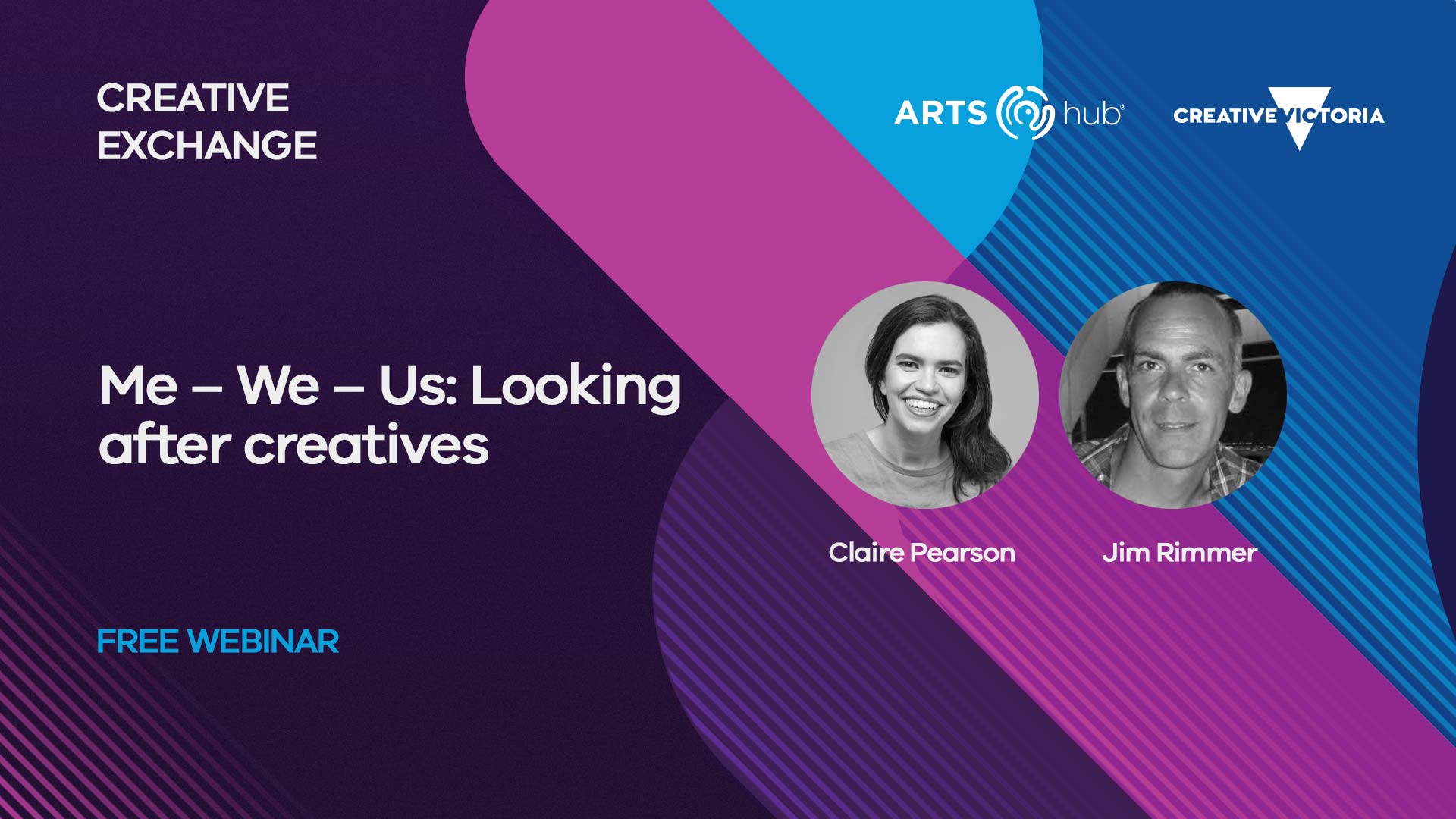 Webinar #6: Me – we – us: looking after creatives