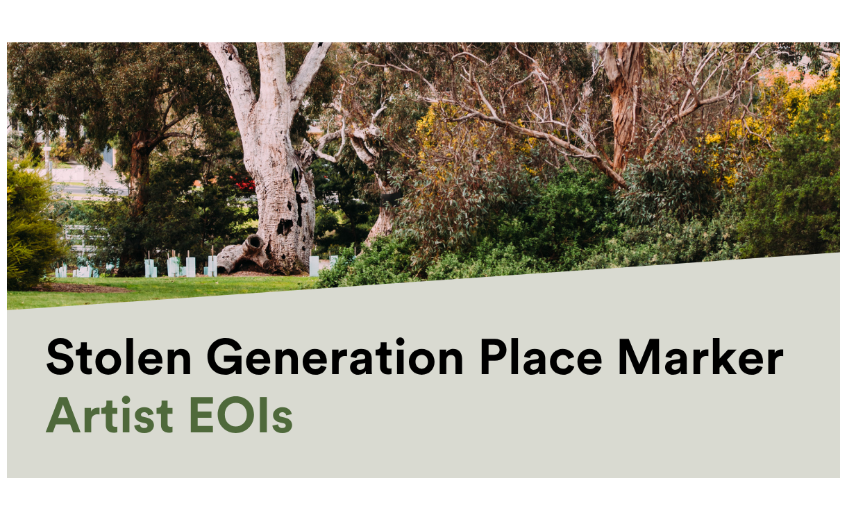 Stolen Generations Marker Artist EOI Opportunities – ArtsHub Australia